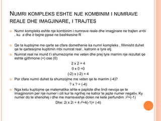Matematika e avancuar; numri kompleks | PPTX