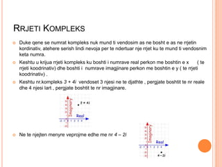 Matematika e avancuar; numri kompleks | PPTX