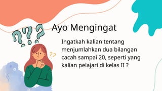 MATEMATIKA FASE B PENGURANGAN BIL CACAH .pptx
