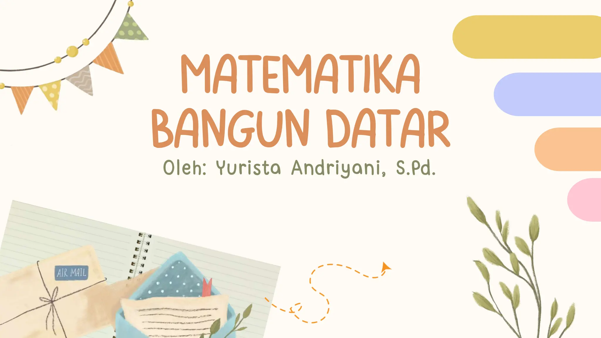 Media Ajar Matematika materi Bangun Datar Kelas 2 SD.pptx