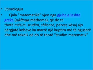 Matematika dhe historia e saj KL 7.pptx
