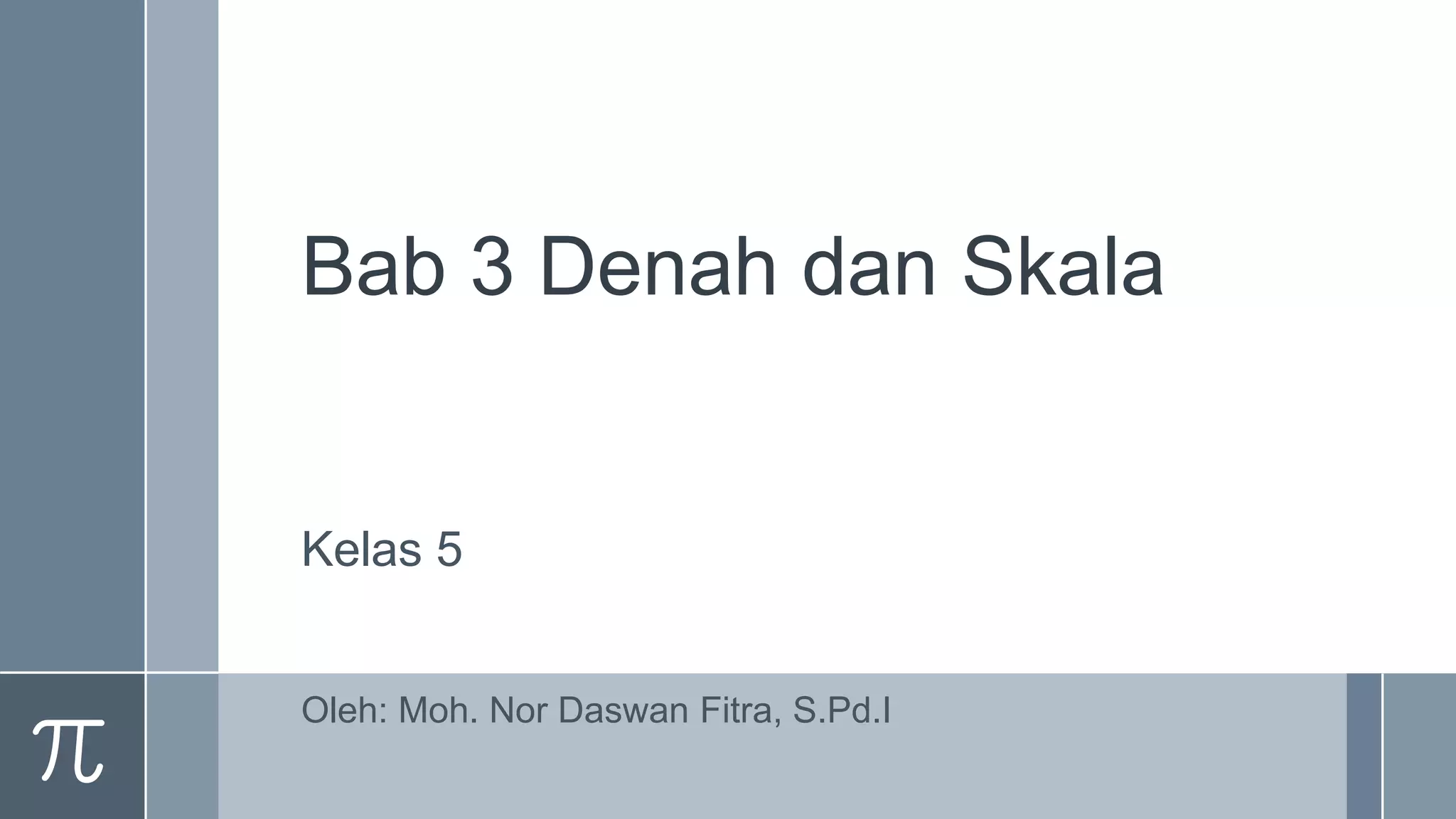 Matematika Kelas 5 (Denah dan Skala).pptx