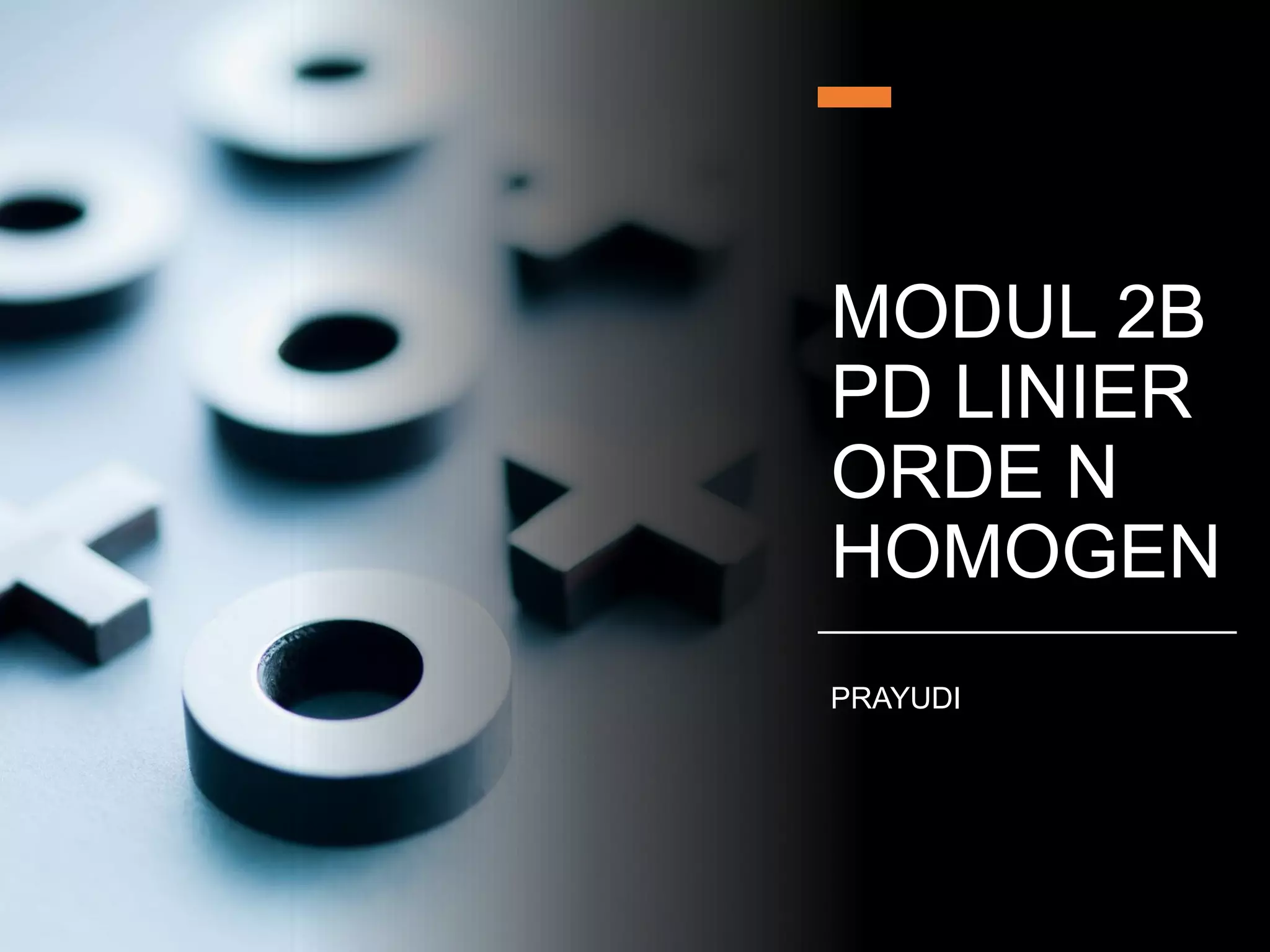 Matematika Teknik Modul 2 b pd linier orde n homogen | PPT