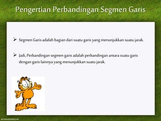 Matematika "Perbandingan Segmen Garis" | PPTX