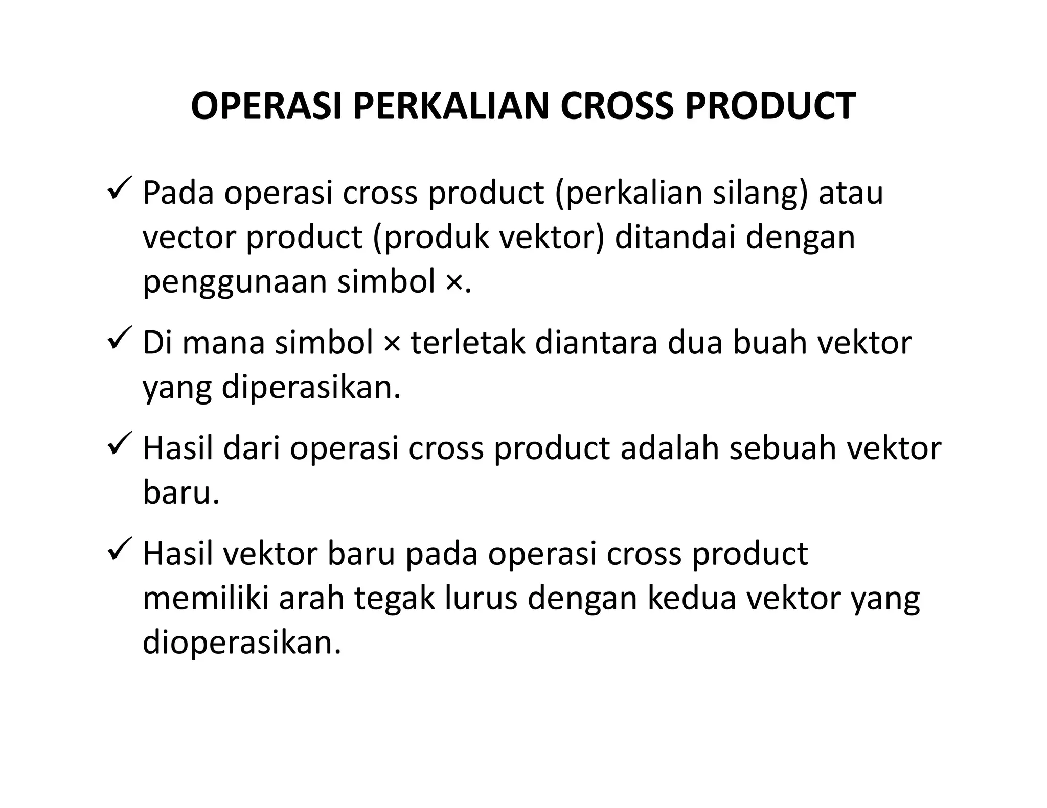 Matematika Teknik 2_Perbedaan Dot Product dengan Cross Product.pdf