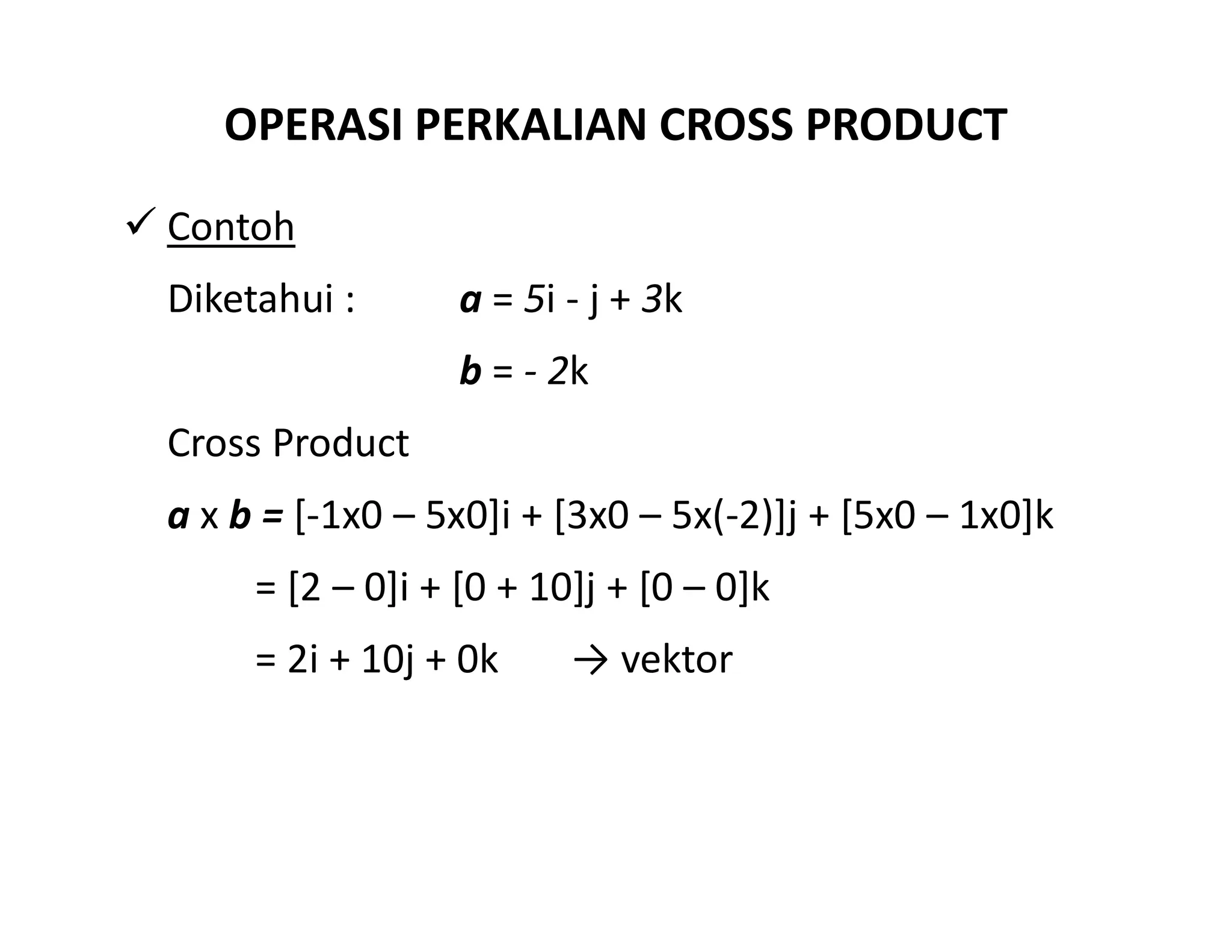 Matematika Teknik 2_Perbedaan Dot Product dengan Cross Product.pdf