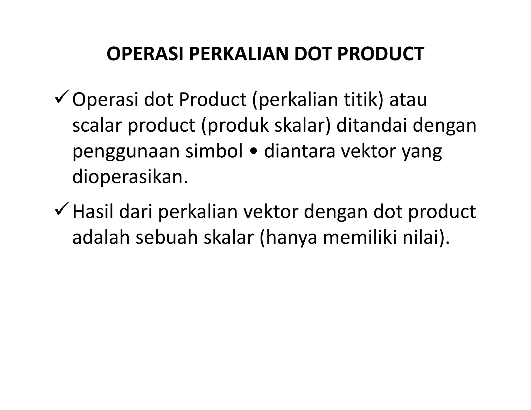 Matematika Teknik 2_Perbedaan Dot Product dengan Cross Product.pdf