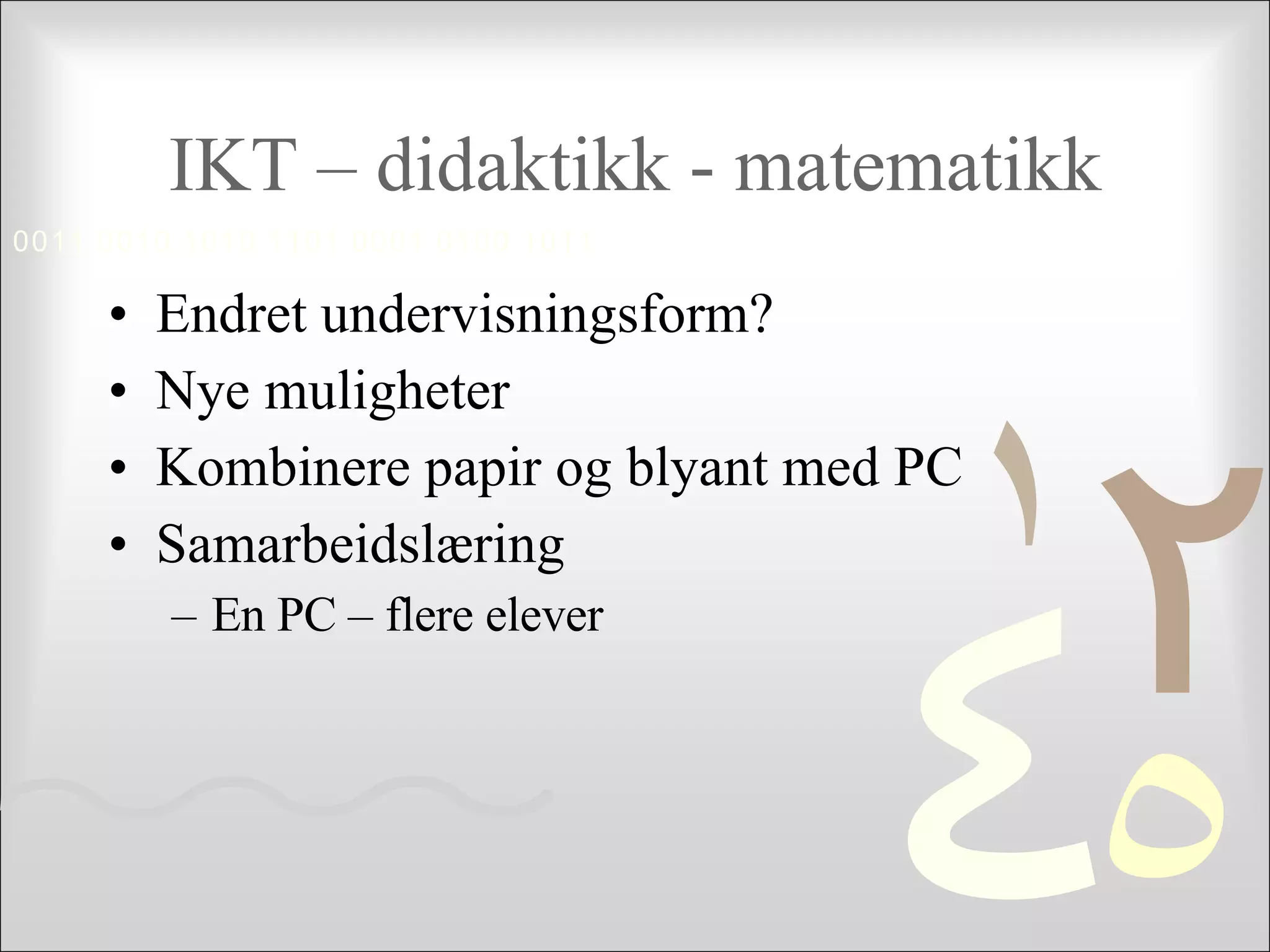 Matematikk Undervisning med IKT | PPT