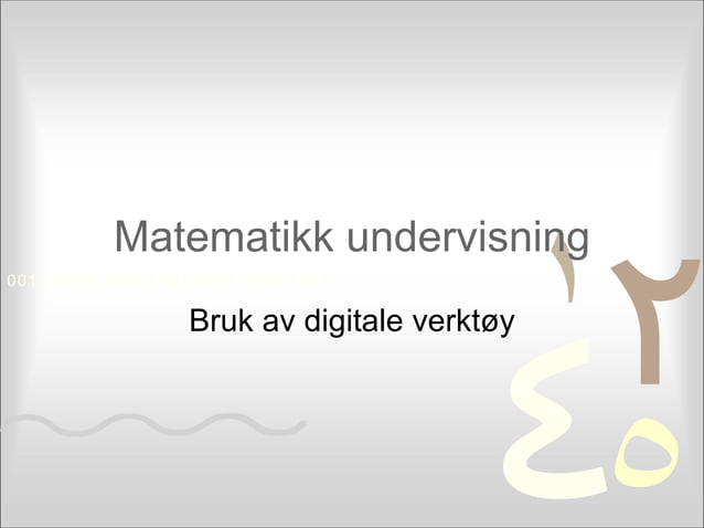 Matematikk Undervisning med IKT | PPT