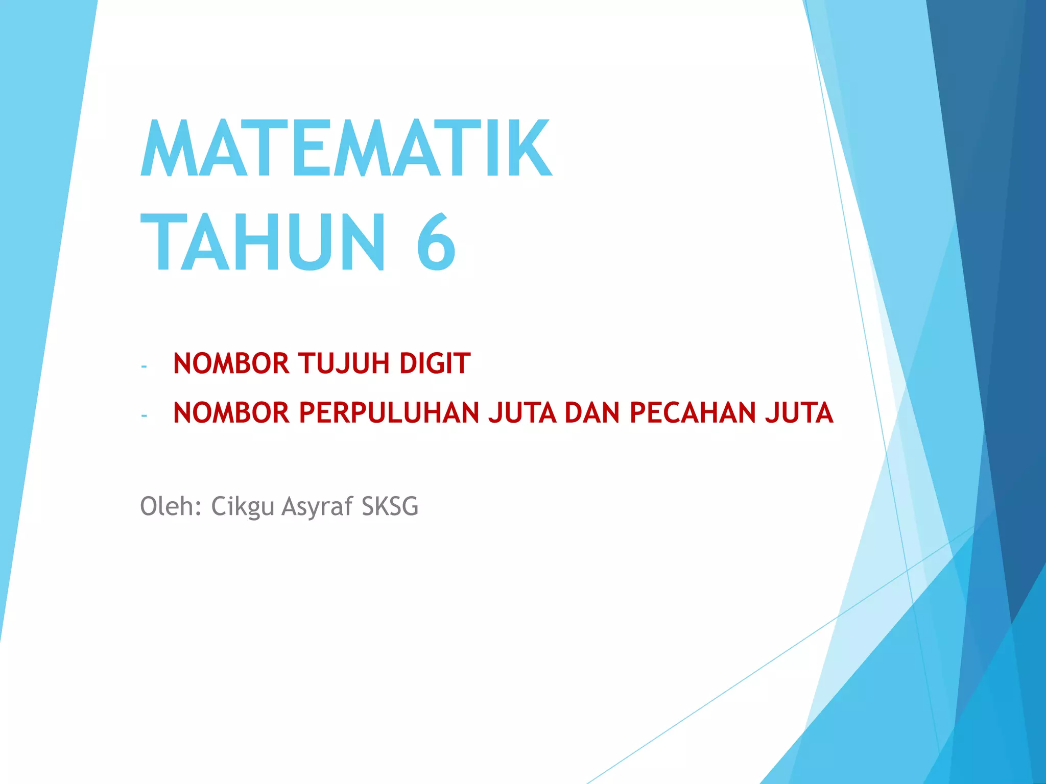 Matematik tahun 6 nombor tujuh digit | PPTX