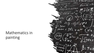 Mathematics in art by Group 2 | PPT