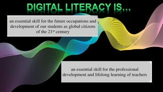 ICT IN EDUCATION-Importance of digital litercy | PPT