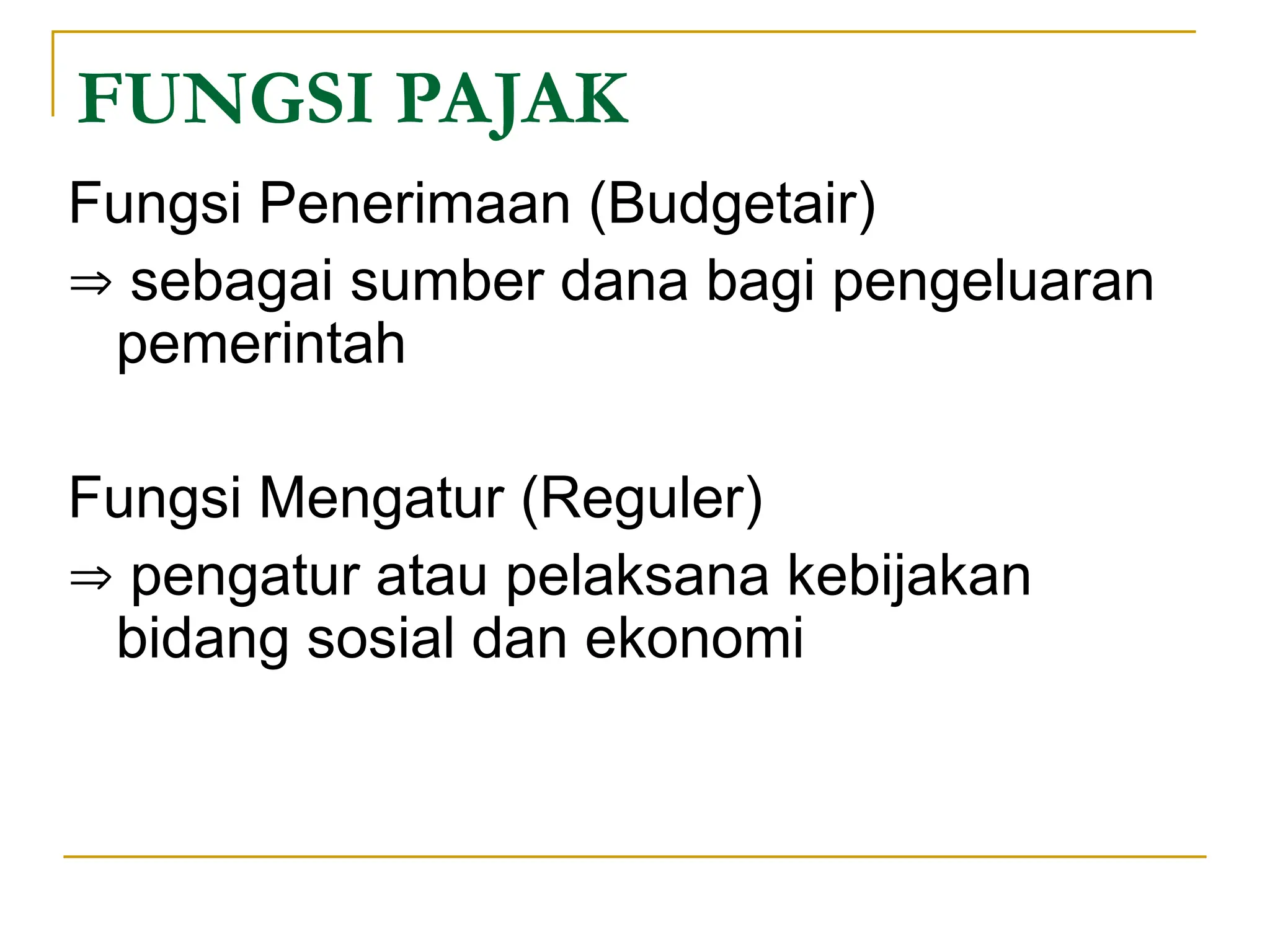 Definisi, Fungsi dan Jenis-jenis Pajak di Indonesia | PPT
