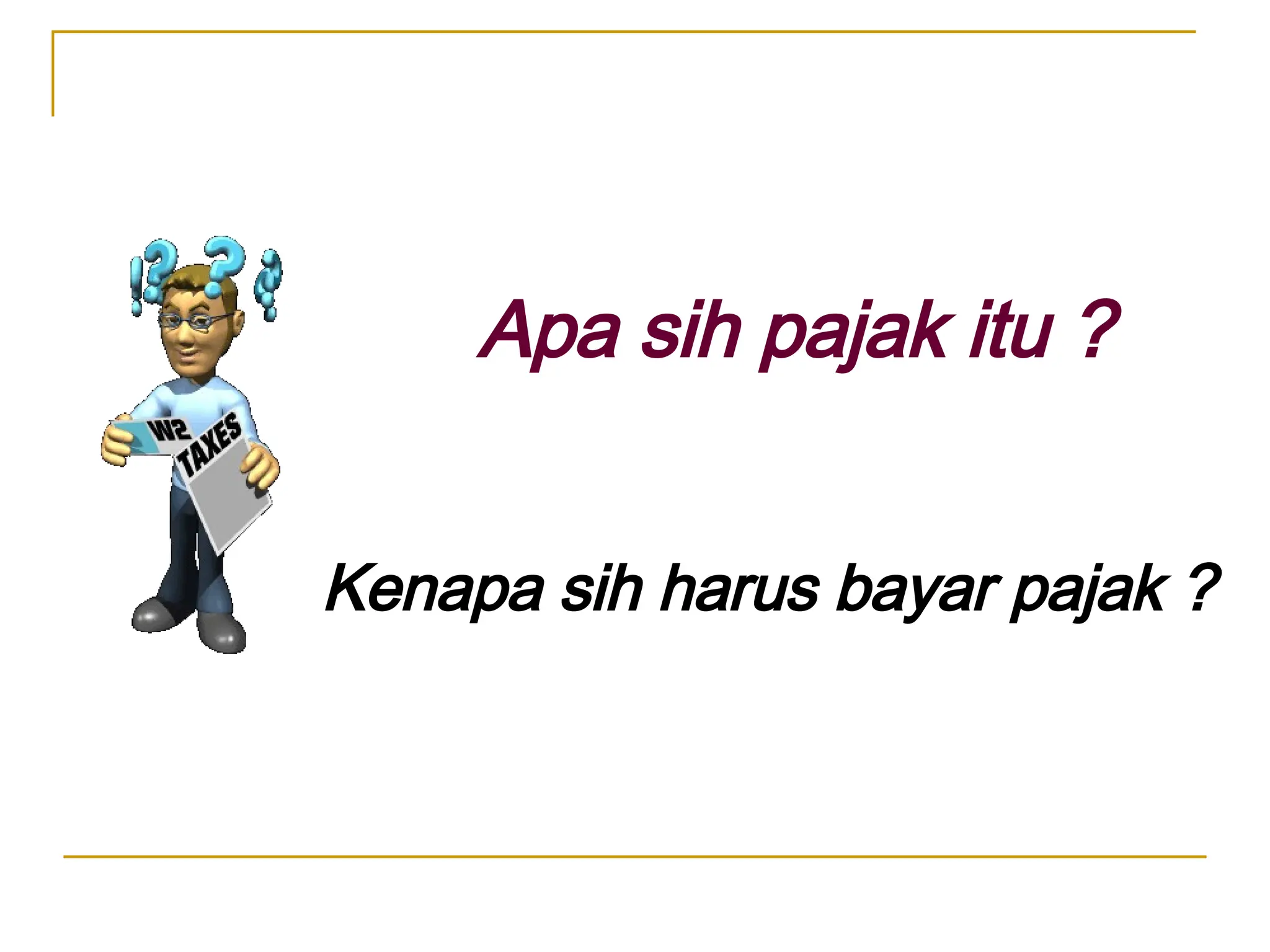 Definisi, Fungsi dan Jenis-jenis Pajak di Indonesia | PPT