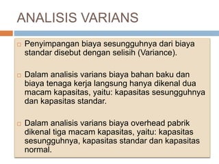 Perhitungan Biaya Standar-penetapan standar dan analisis varians.ppt