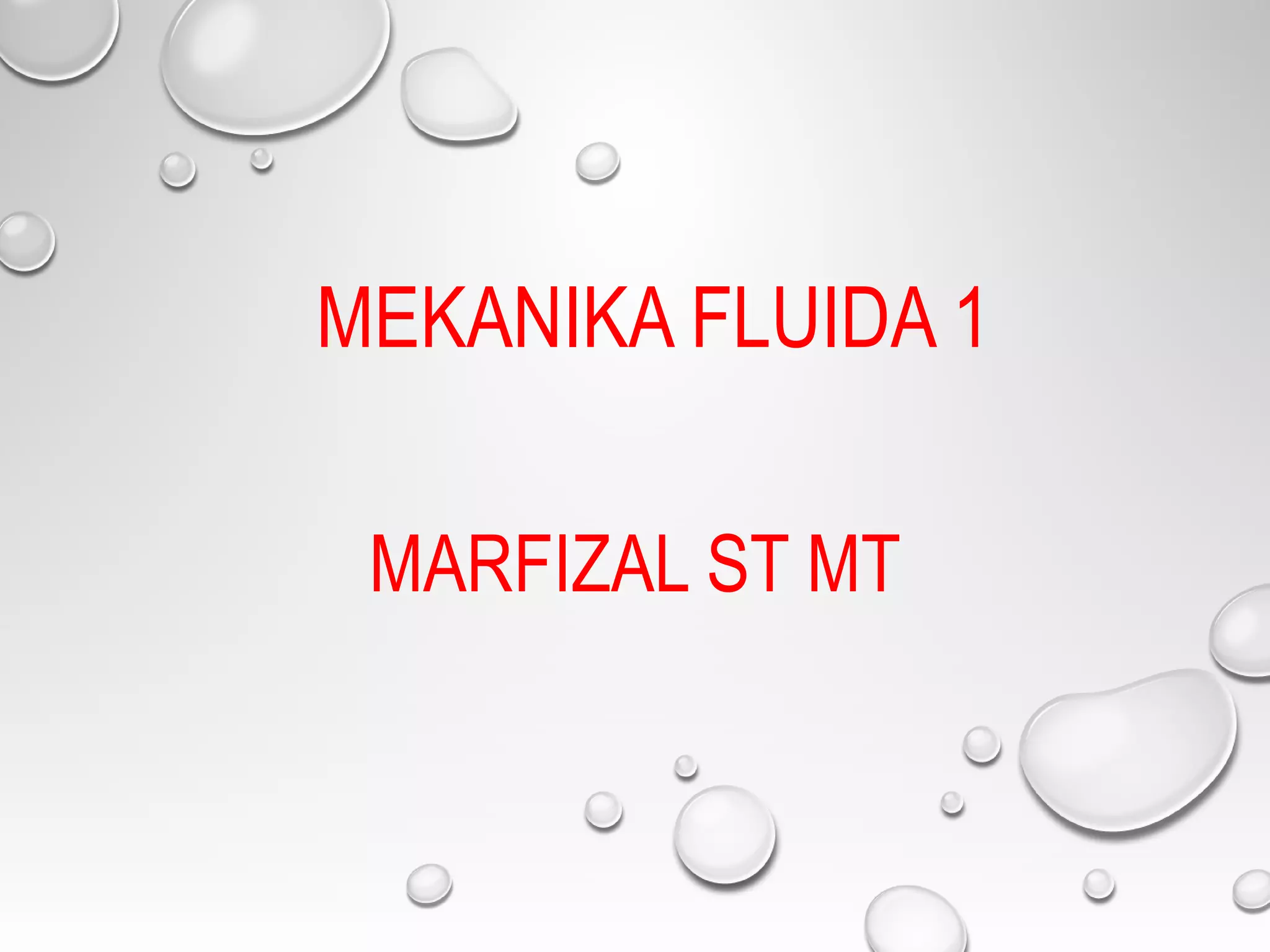Materi 1 mekanika fluida 1 | PPT