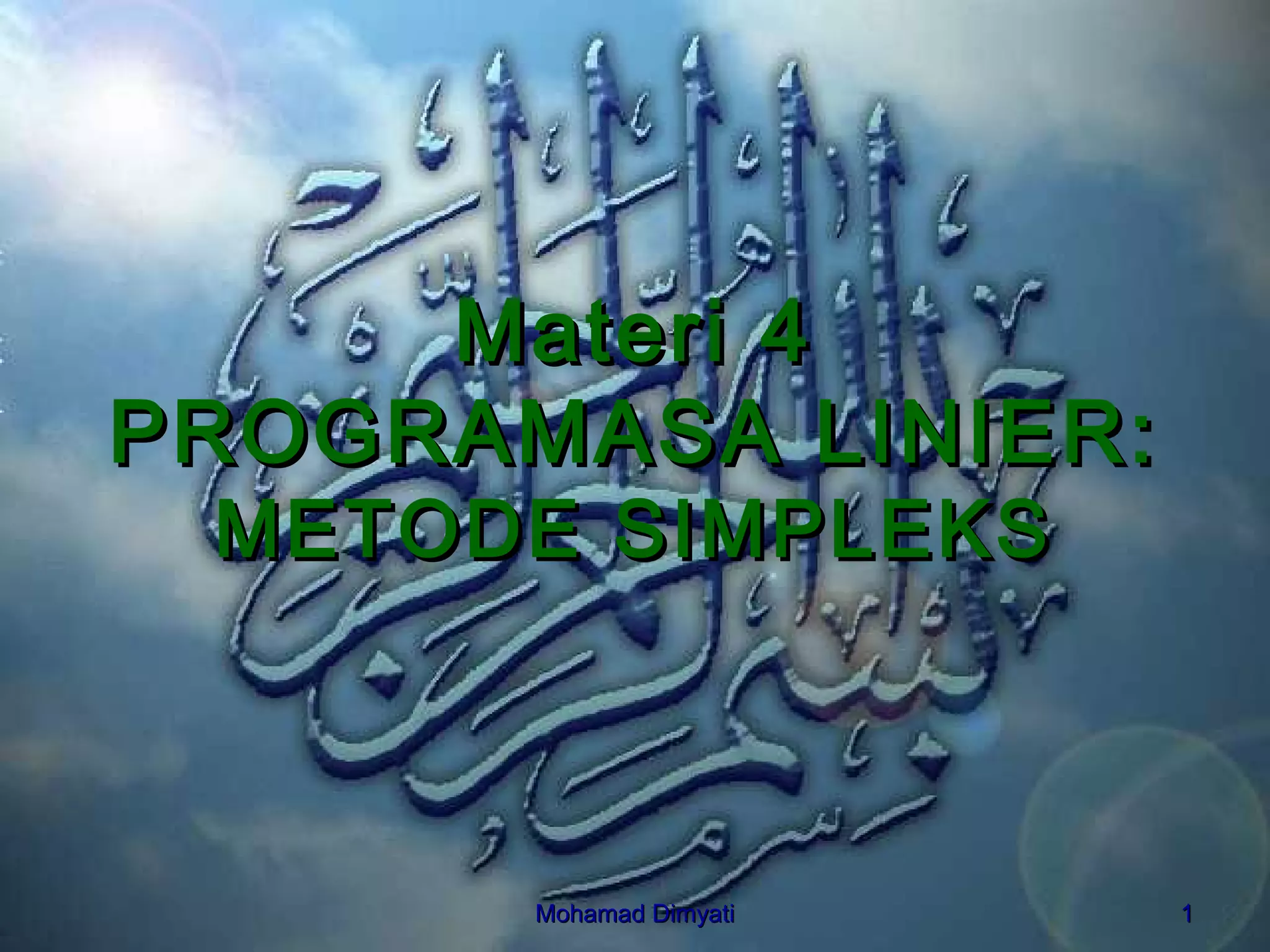 Materi 4 programasi linier dan solusi metode simpleks | PPT