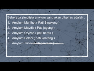 MATERI- AMYLUM ( pati ) mengandung karbohidrat | PPTX