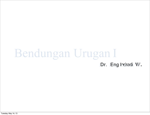 Materi ii-tipe-bendungan-urugan | PPTX