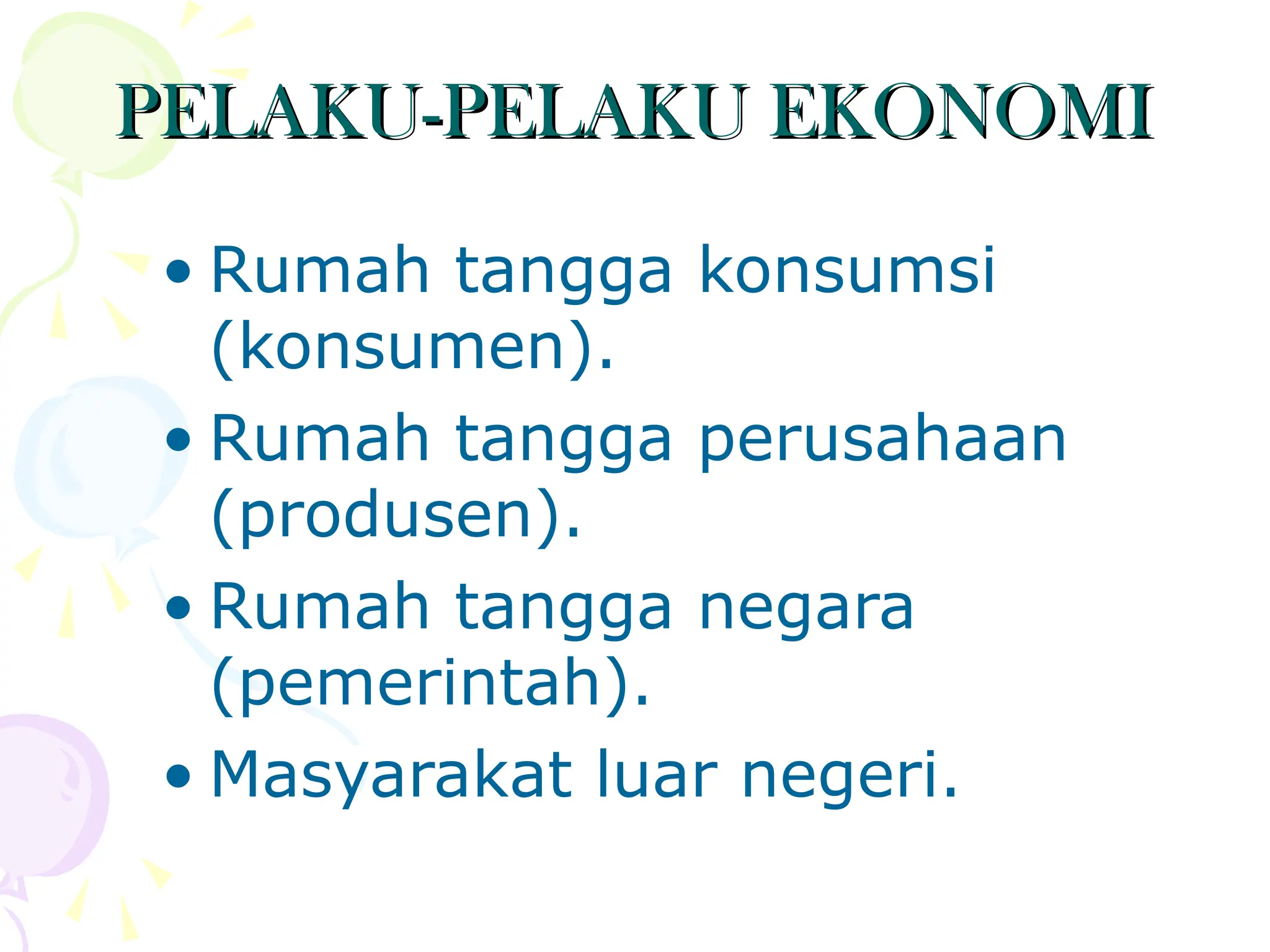ppt kegiatan ekonomi dan pelaku kegiatan ekonomi | PPT