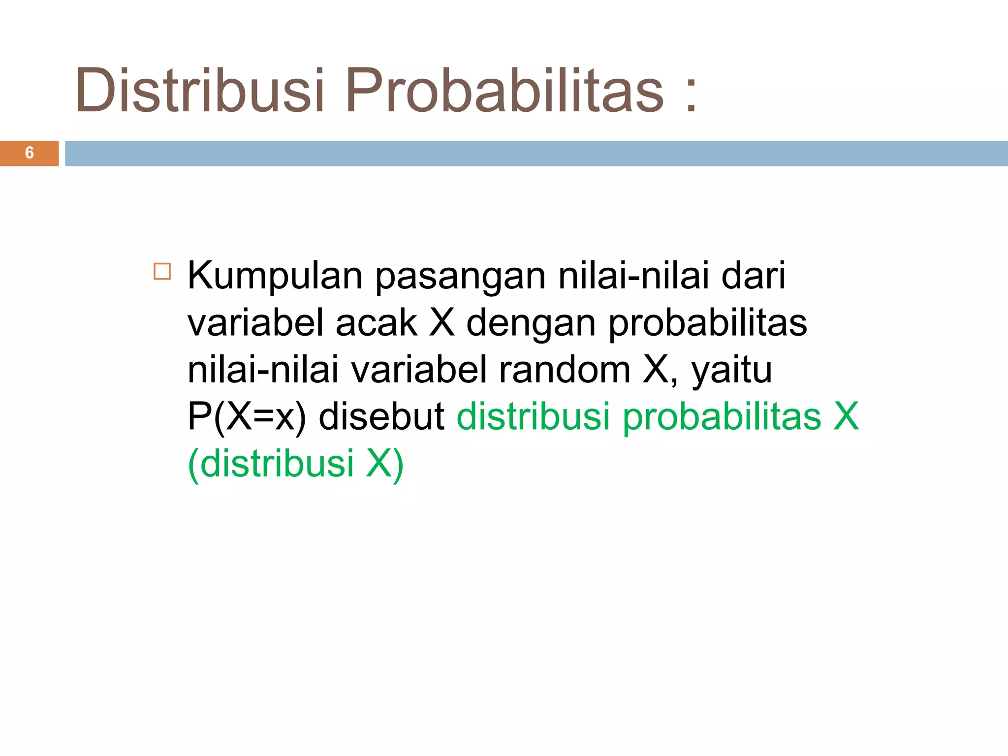 DISTRIBUSI PROBABILITAS | PPT