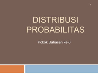 DISTRIBUSI PROBABILITAS | PPT
