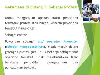 Materi ke-8-profesi-ti2 | PPT