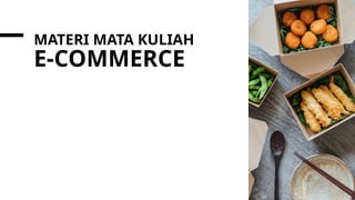 MATERI-MATA-KULIAH- Fakultas E-COMMERCE.pptx