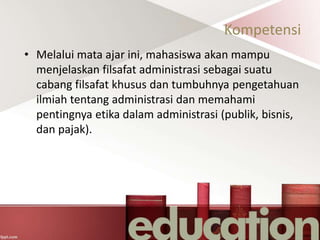 materi-perkuliahan-1-filsafat-dan-etika-administrasi.pptx