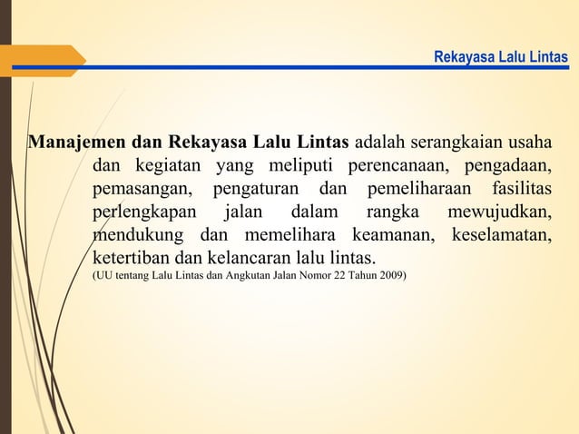 Materi Kuliah Rekayasa Lalu Lintas | PPT