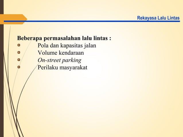 Materi Kuliah Rekayasa Lalu Lintas | PPT