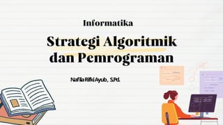 Materi-Strategi-Algoritmik-Dan-Pemrograman-Kelas-XI.pptx