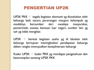 Materi-UP2K-Baru.Pembentukan UP2K PKKpptx | PPTX