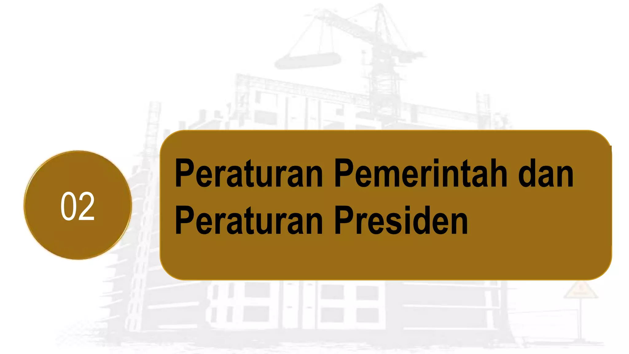 Materi 01 - Peraturan Perundangan terkait Keselamatan Konstruksi.pptx