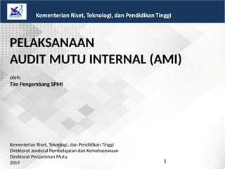 MATERI 03 PELAKSANAAN AUDIT MUTU INTERNAL AMI.pptx