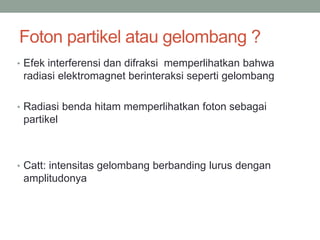 Materi 04 sifat partikel dari gelombang (ii) | PPTX