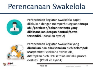 Materi 05 Pengadaan Barang/Jasa Secara Swakelola | PPTX