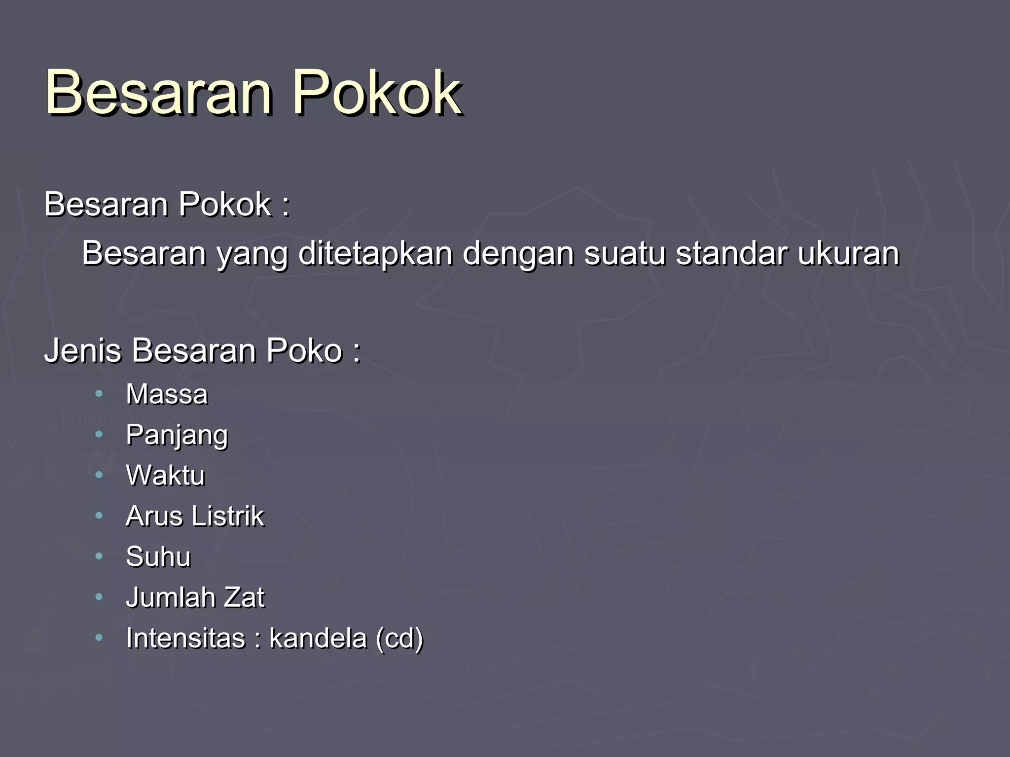 Materi 1. besaran, dimensi dan satuan | PPT