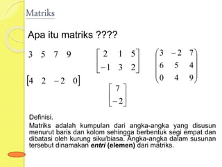 Materi 1. matriks dan operasinya | PPTX