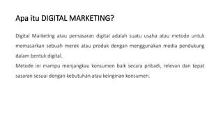 Pertemuan 1 Konsep Dasar Digital Marketing | PPTX