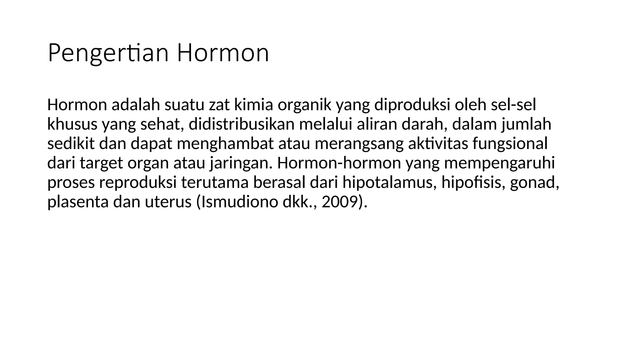 Endokrinologi Reproduksi , Pengertian hormon, Fungsi kelenjar hipotalamus | PPT