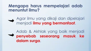 Materi 1 keutamaan mempelajari adab menuntut ilmu | PDF