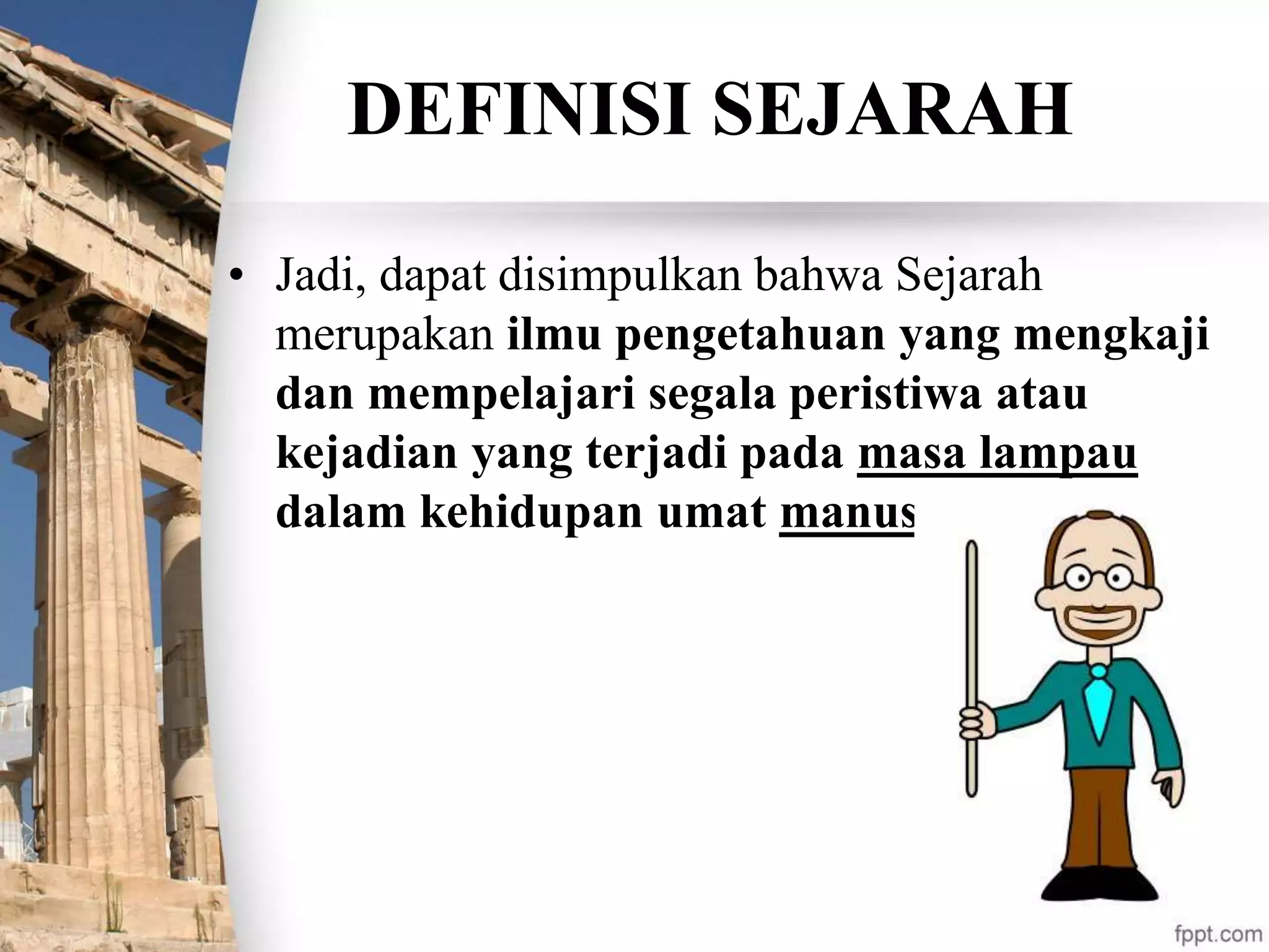 Materi 1 - Konsep Dasar Sejarah & Penelitian Sejarah.ppt