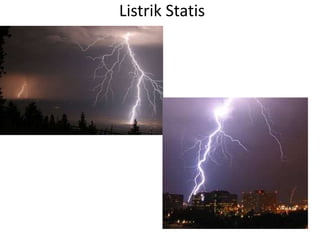 Listrik Statis - Materi 1 - Fisika Listrik dan Magnet | PPTX