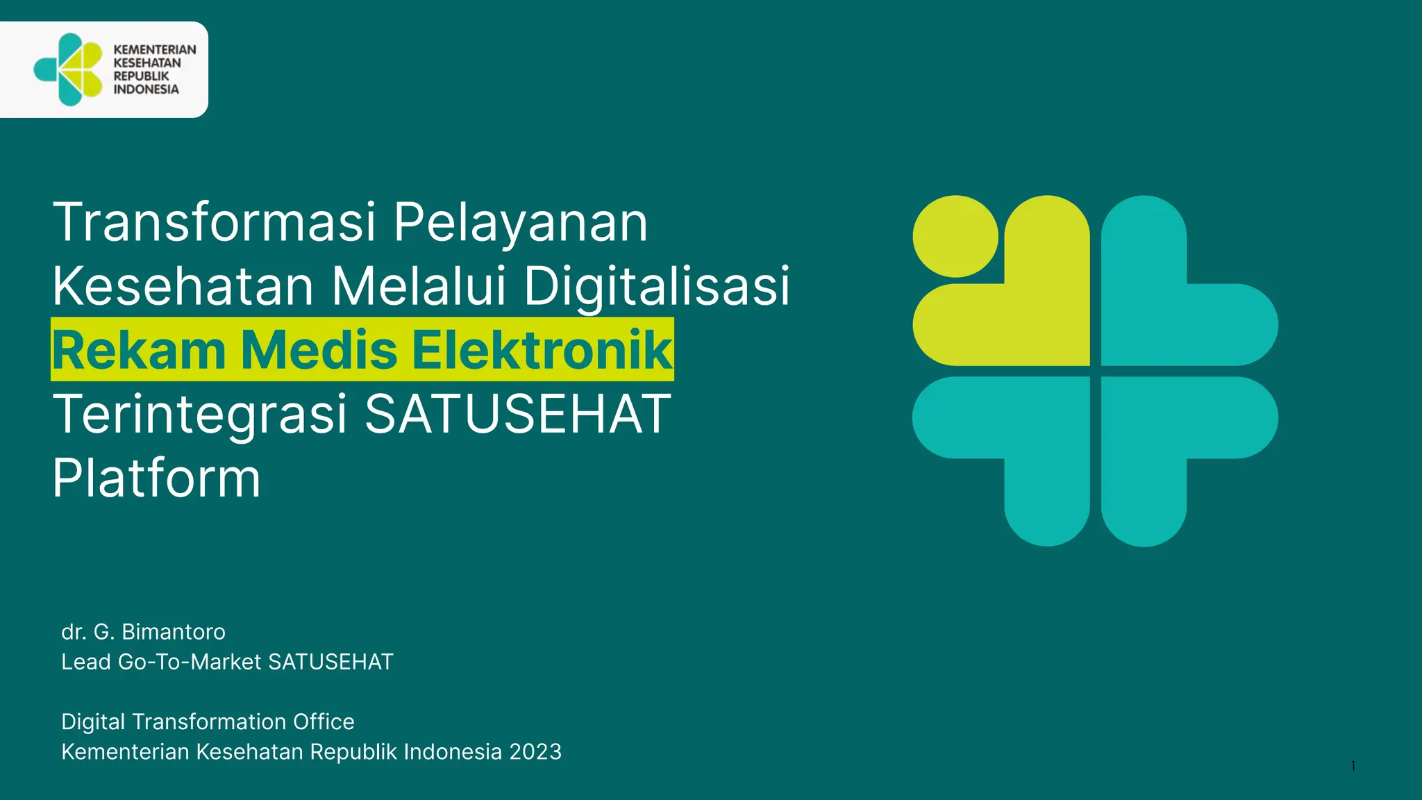 Materi 1 - Transformasi Pelayanan Kesehatan Melalui Digitalisasi Rekam ...