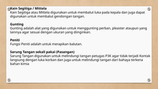 BAHAN AJAR PERALATAN P3K DAN PENGGUNAANNYA | PPTX