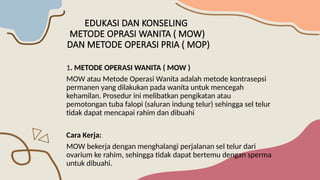 METODE KONTRASEPSI MEKANIK, KIMIA DAN PEMBEDAHAN | PPTX
