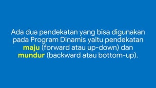 Analisis Algoritma - Strategi Algoritma Dynamic Programming | PDF