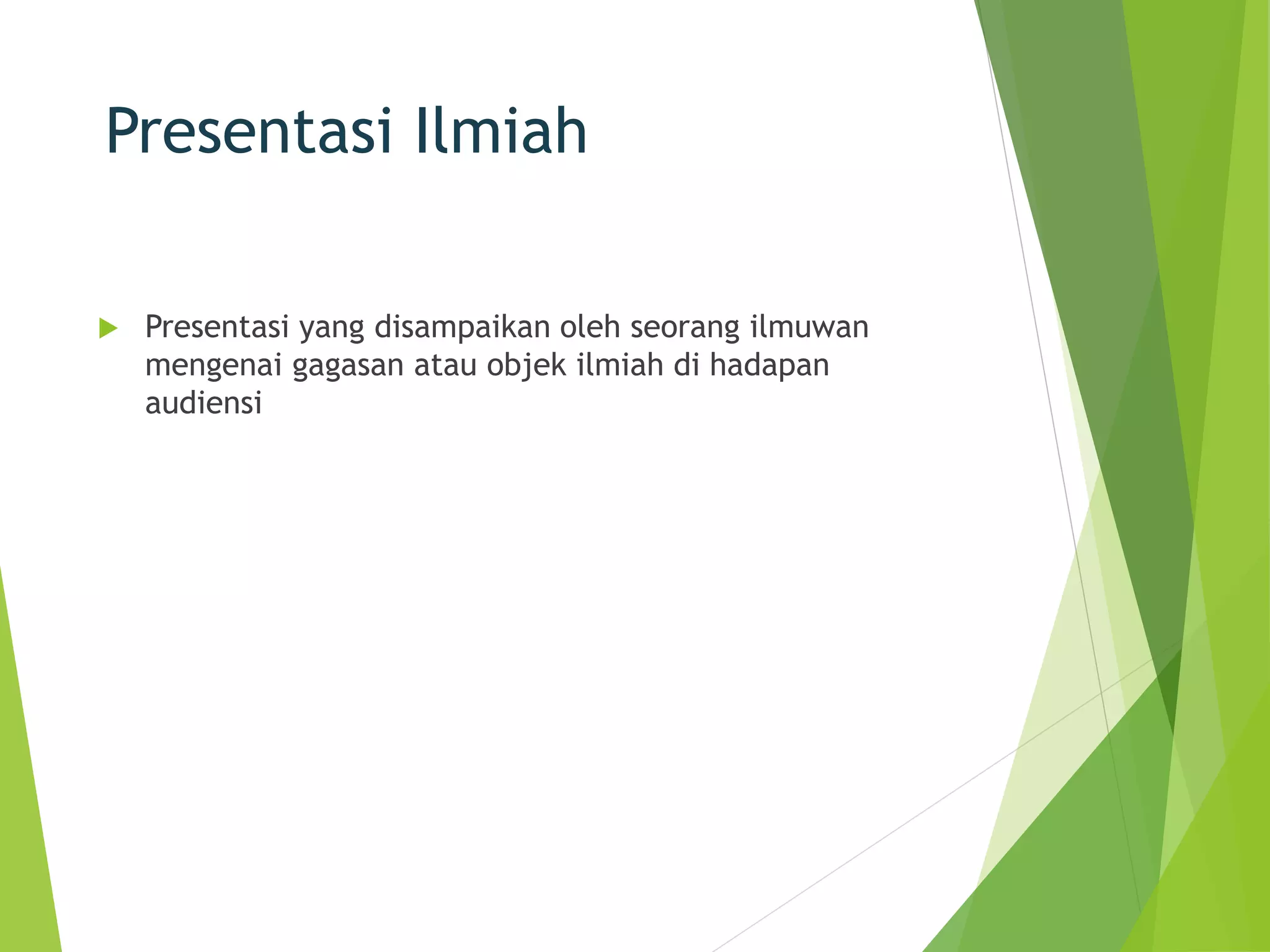 Presentasi dan Presentasi Ilmiah | PPTX