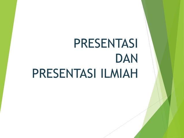 Presentasi dan Presentasi Ilmiah | PPTX